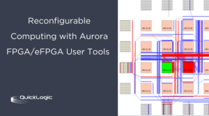 Aurora 2.4 Development Tool: Celebrating the Power of Open-Source Innovation | QuickLogic ...
